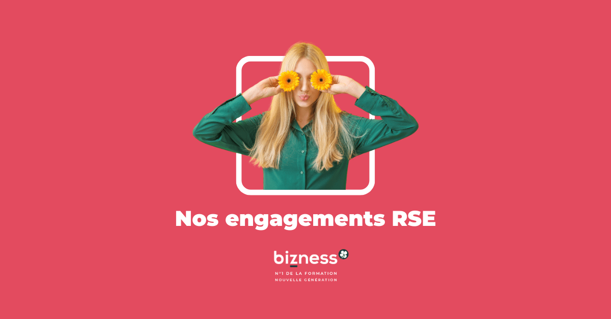 Bizness actual learning | Nos engagements RSE